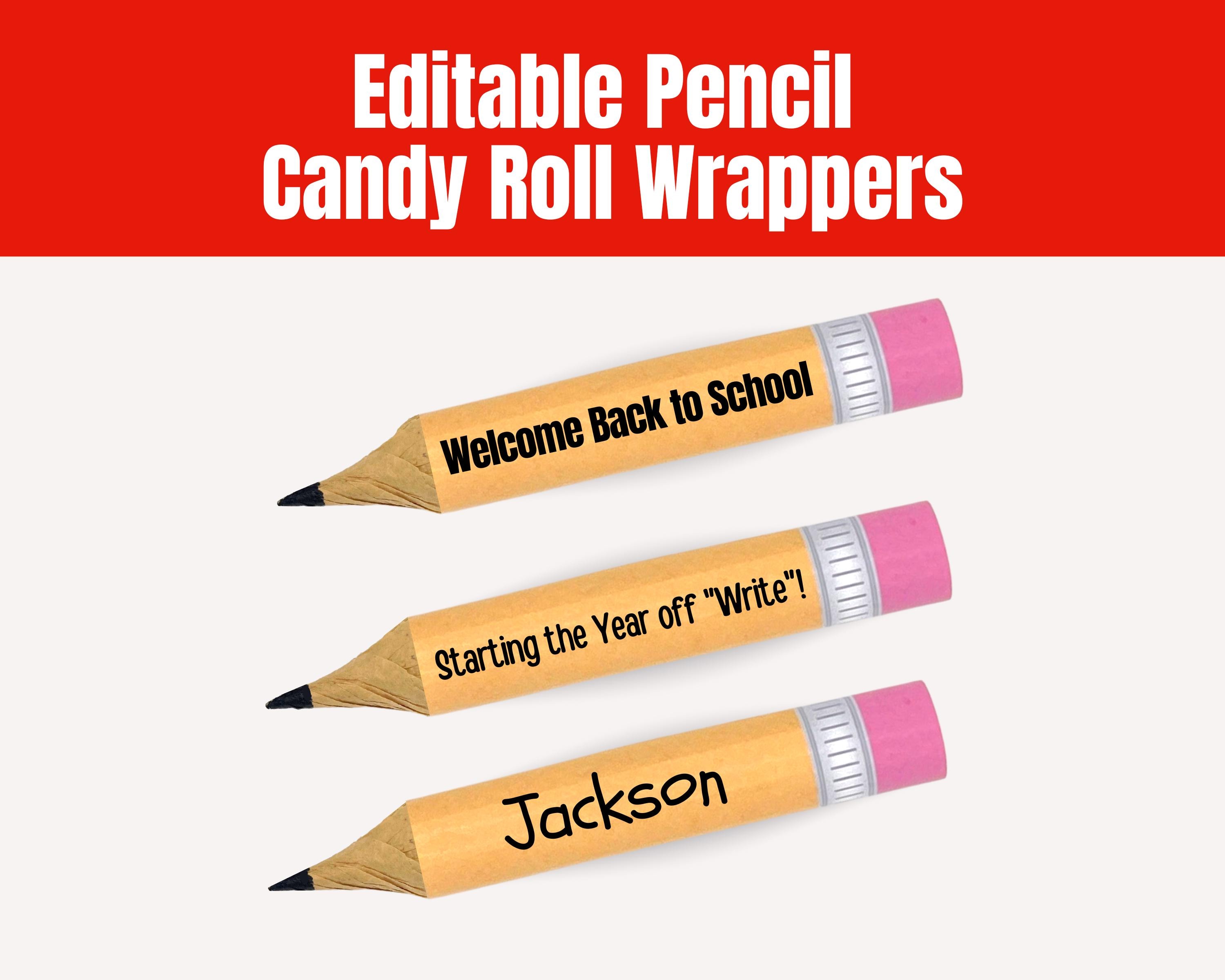 Pencil Candy Roll Wrapper, Staff Appreciation Treat, Welcome Back to ...