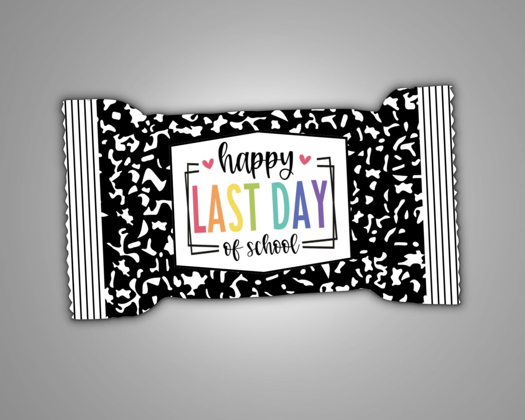 Happy Last Day of School Rice Cereal Treat Wrapper, Marshmallow Crispy ...