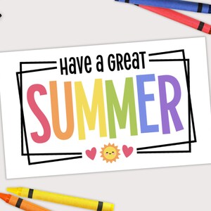 PRINTABLE Have a Great Summer Gift Tag, End of School Year Tag, Last ...
