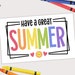PRINTABLE Have a Great Summer Gift Tag, End of School Year Tag, Last ...