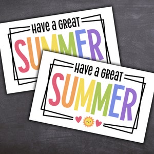 PRINTABLE Have a Great Summer Gift Tag, End of School Year Tag, Last ...