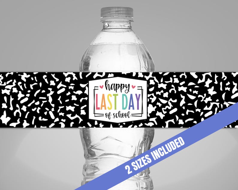 Happy Last Day of School Water Bottle Wrapper, End of School Year ...