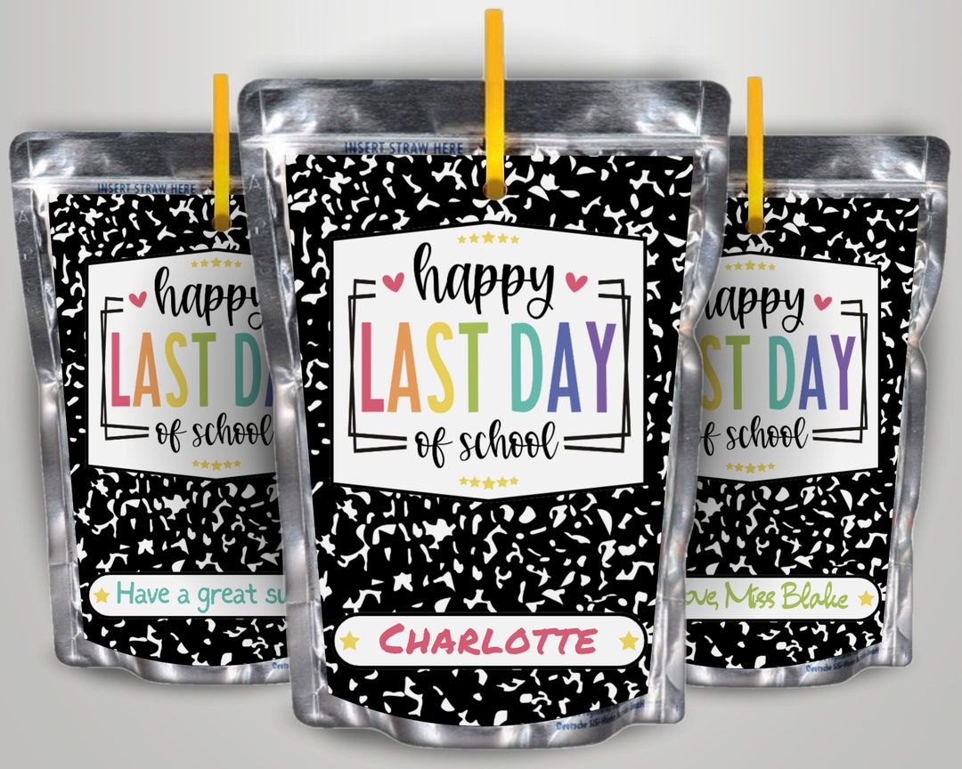 Last Day of School Juice Pouch Label Wrappers, Last Day of School ...