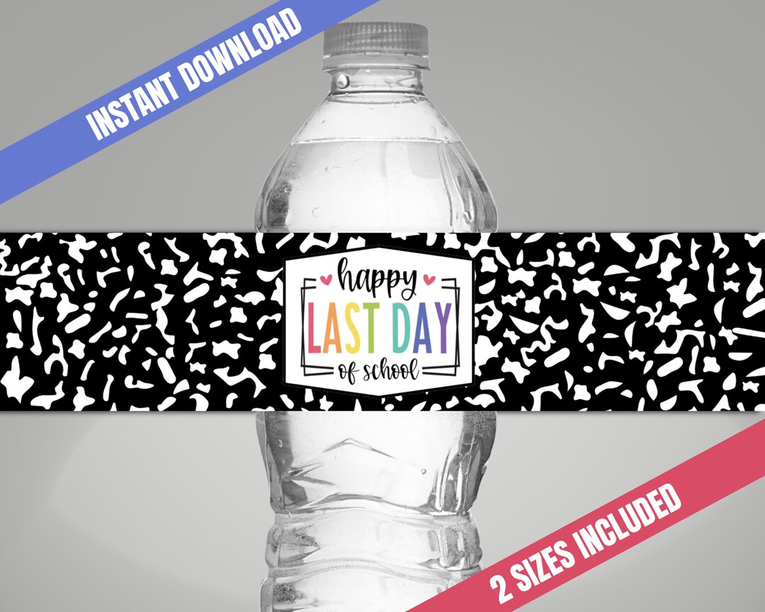 Happy Last Day of School Water Bottle Wrapper, End of School Year ...