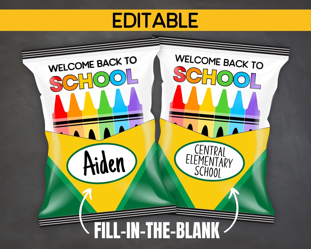 Welcome Back to School Chip Bag, 1st Day Crayon Box Printable, Staff ...