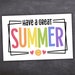 PRINTABLE Have a Great Summer Gift Tag, End of School Year Tag, Last ...