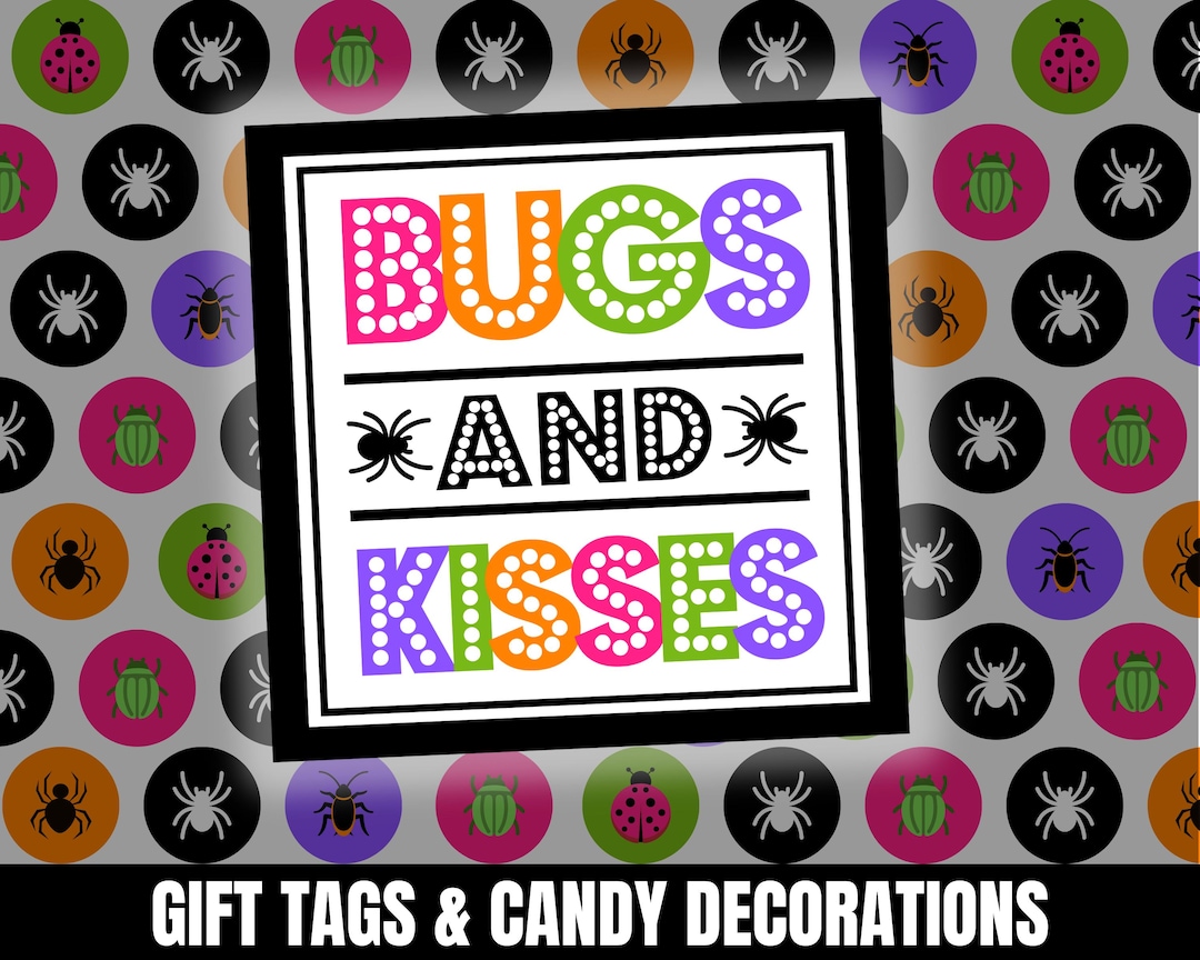 Bugs & Kisses Gift Tags, Chocolate Candy Decorations, Goodie Bag Tag ...