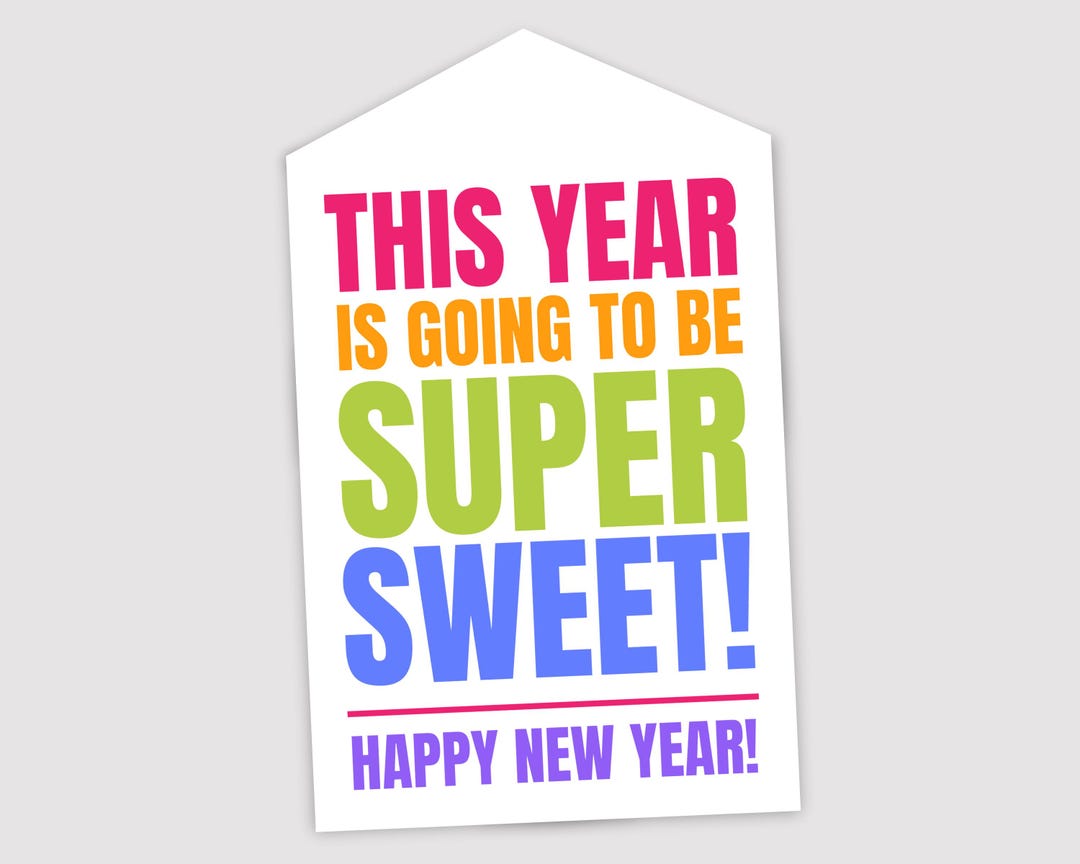 Happy New Year Gift Tags, Super Sweet New Year Goodie Bag Tag for New ...