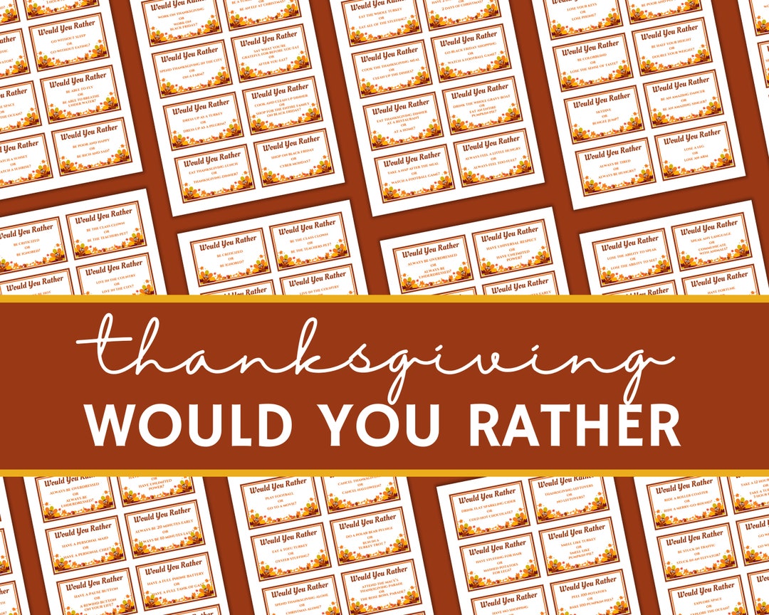 Thanksgiving Would You Rather Printable Cards, Family Dinner Holiday ...