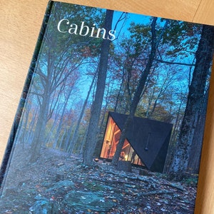 Cabins Escape to Nature Coffee Table Book, Architecture, Small Cabins ...