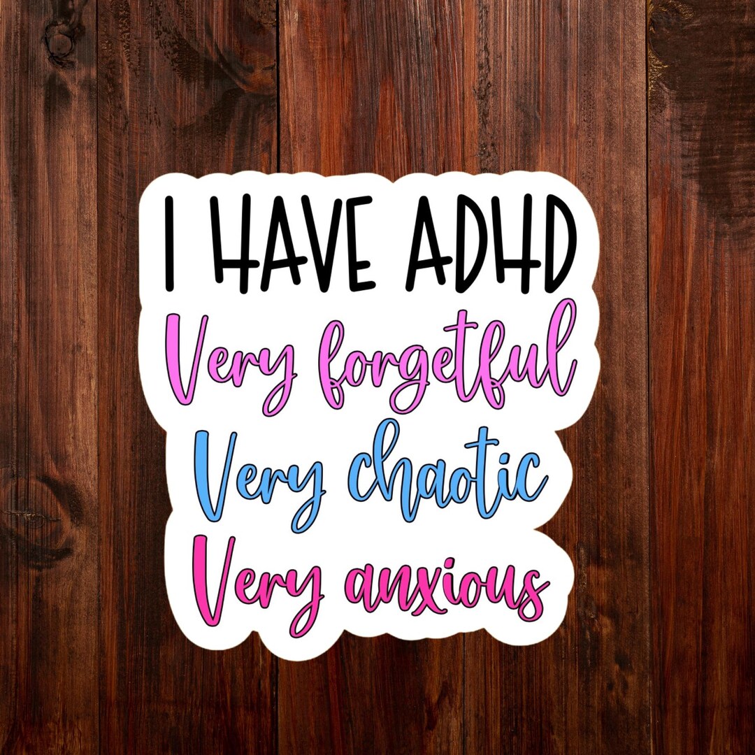 Funny Phrase Stickers ADHD Sticker Sticker Gift for Friend Decal for ...