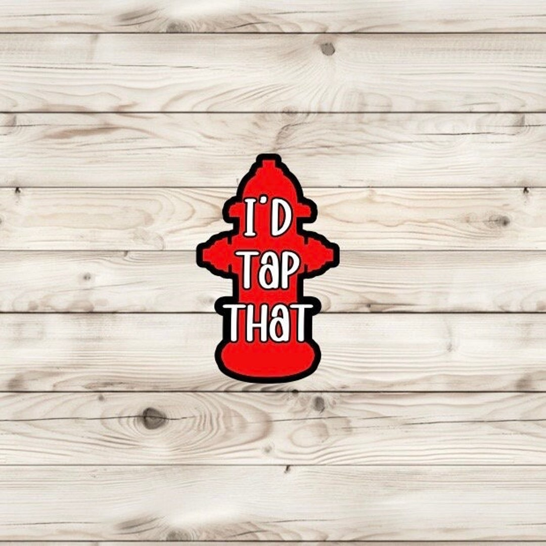 Funny Firefighter Sticker Fire Hydrant Sticker Water - Etsy