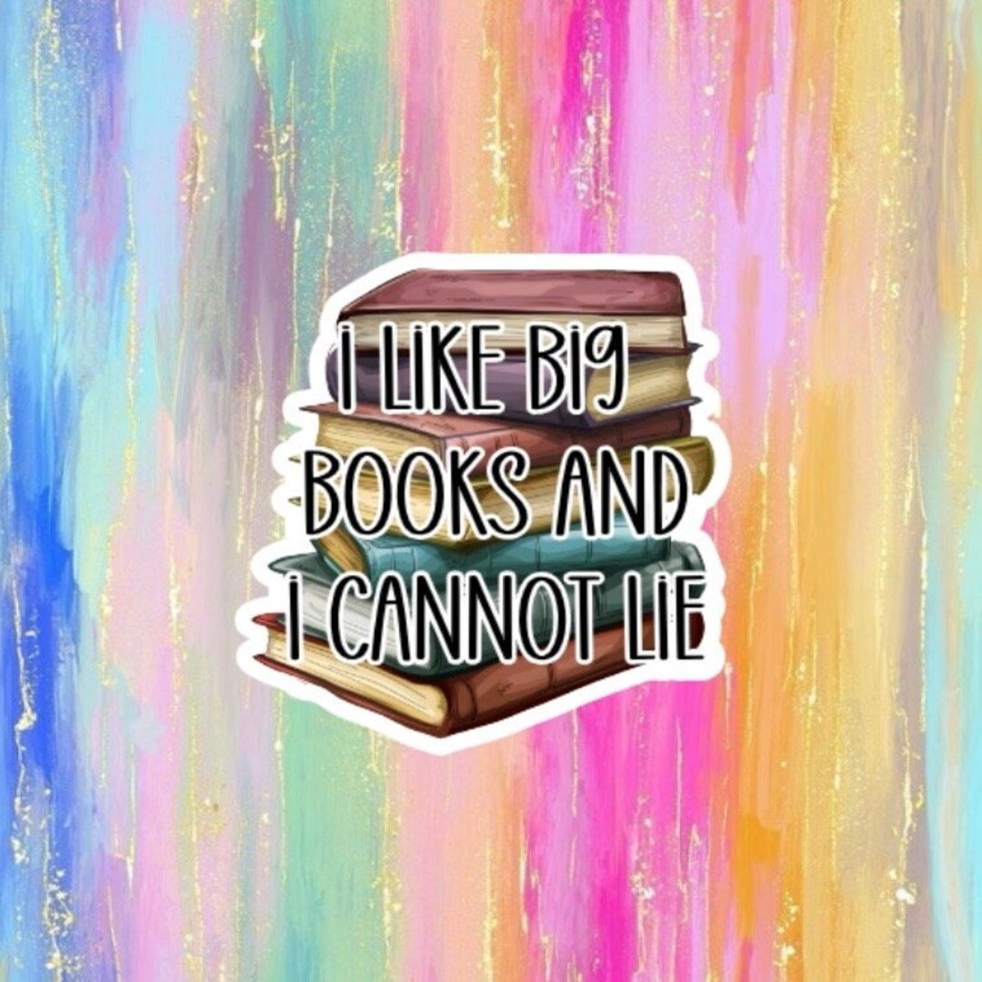 Book Quote Sticker I Like Big Books and I Cannot Lie Water Bottle ...