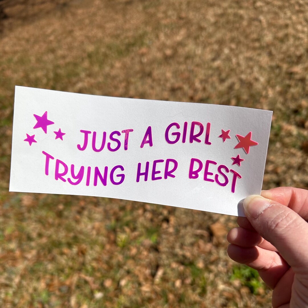 Just A Girl Trying Her Best Holographic Vinyl Car Decal Car Sticker ...