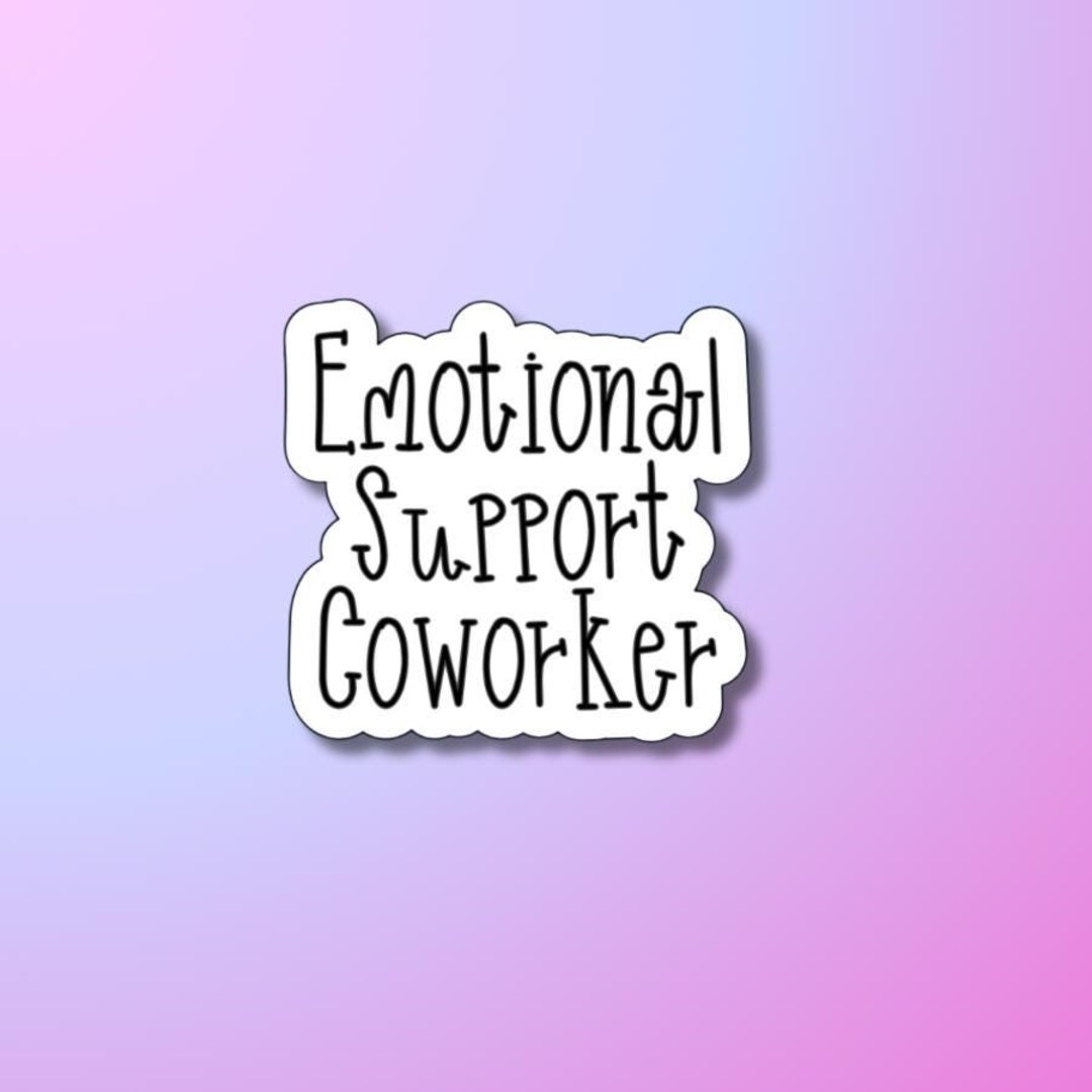 Emotional Support Coworker Sticker Funny Coworker Gift Decal for Water ...