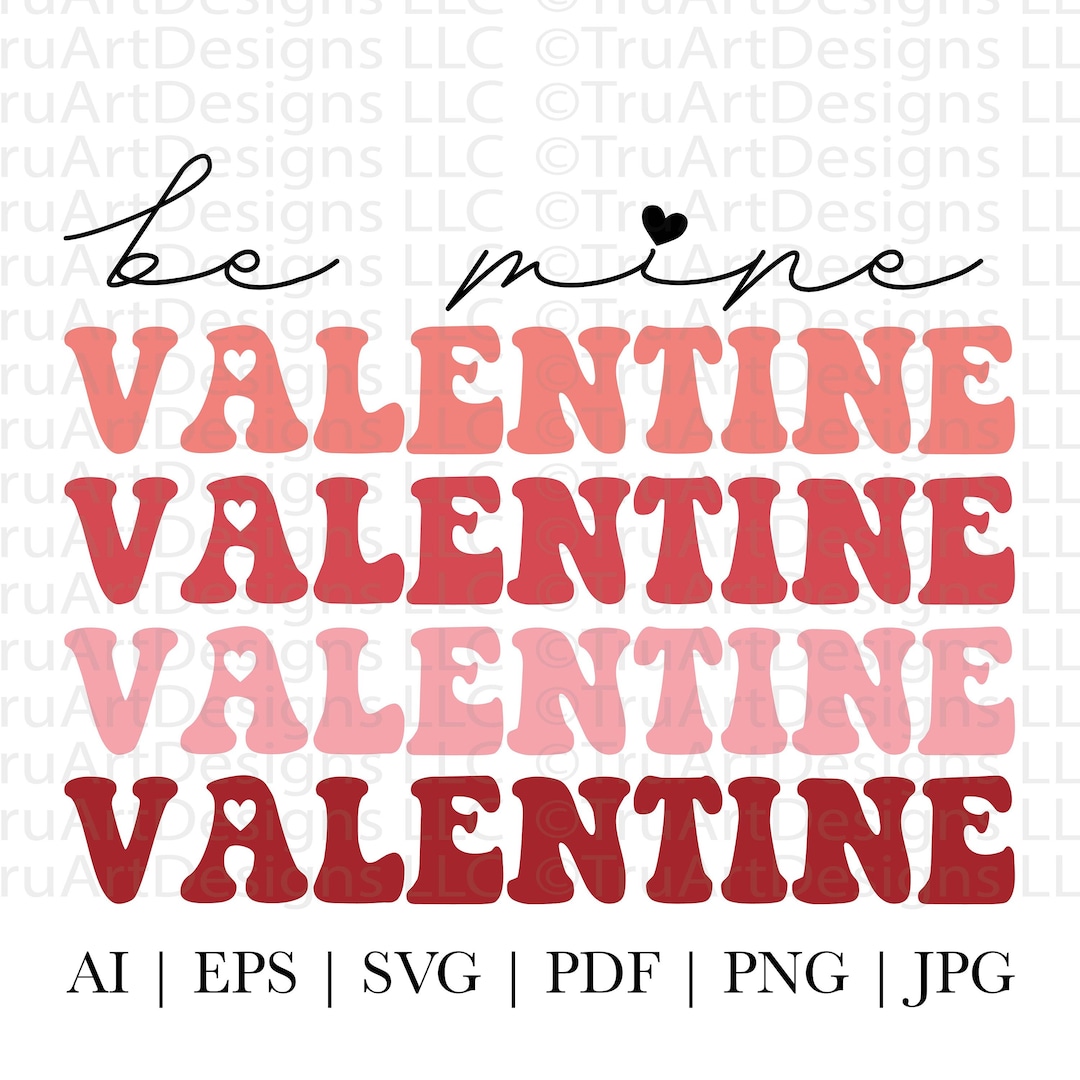 Be Mine Svg, Be Mine Valentine Png, Valentine's Day Svg, Valentine's ...
