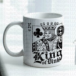 Pickleball Png, King of Dink Svg, King Png, Playing Card Svg, King of ...