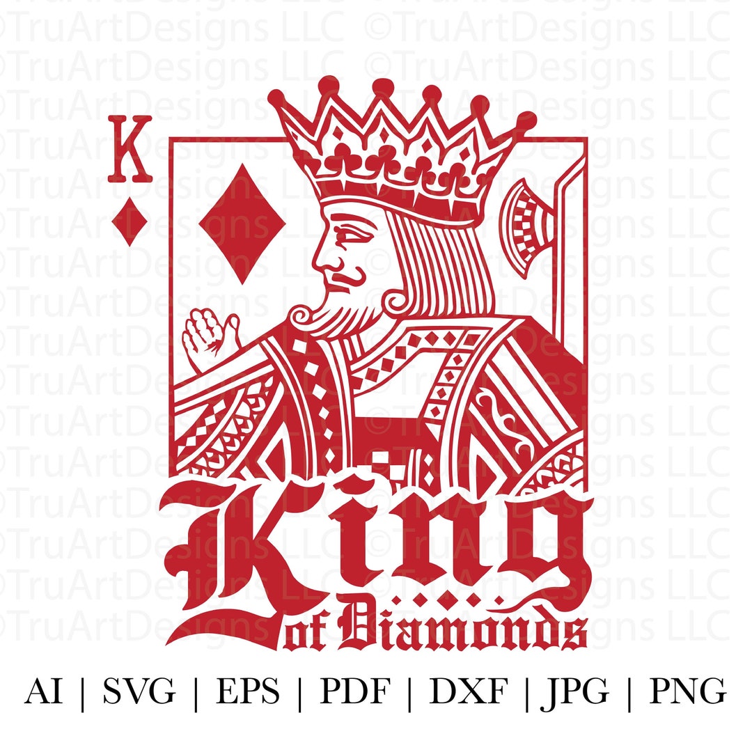 King of Diamonds Svg, King Png, King Svg, King of Diamonds Png, Father ...