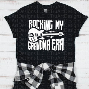 Grandma Era SVG, Rocking My Grandma Era PNG, Rock and Roll Grandma ...