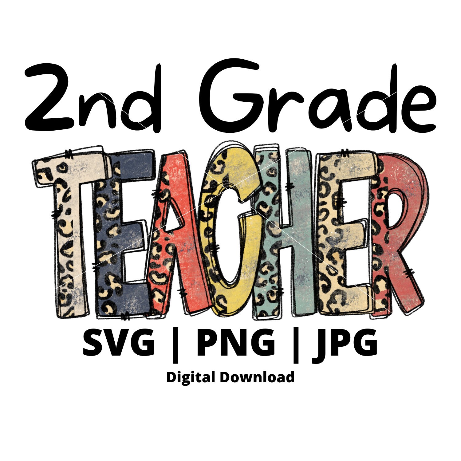 2nd Grade Teacher SVG 2nd Grade Teacher PNG Second Grade Teacher Svg ...