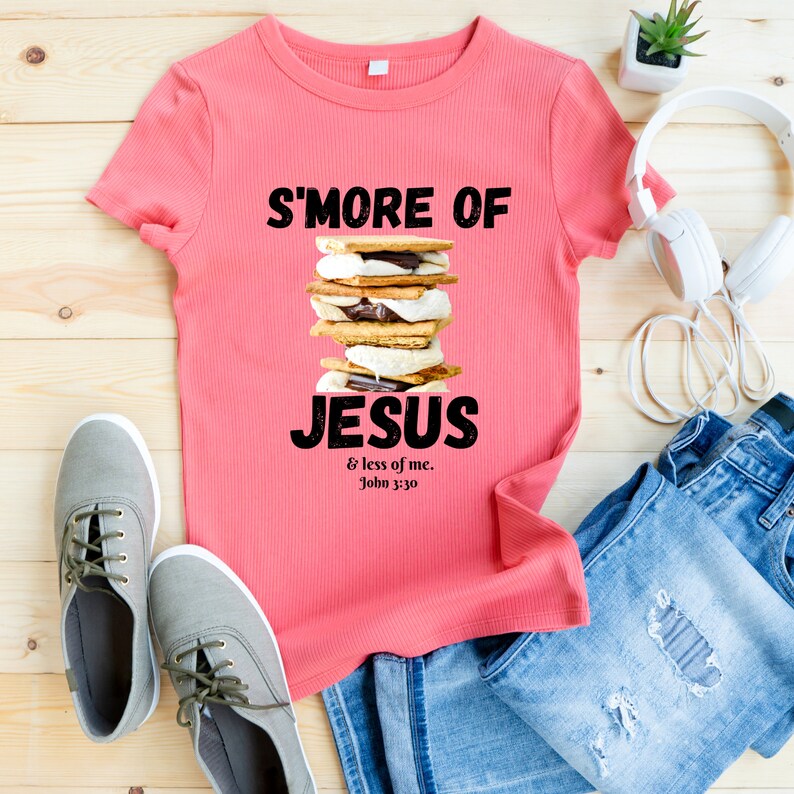Smore of Jesus, Less of Me (2) PNG DIGITAL Files , High RESOLUTION 290 ...