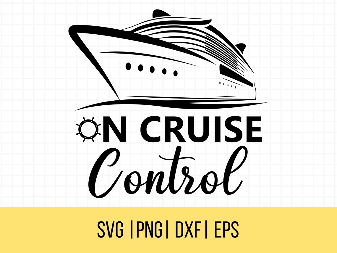 On Cruise Control Svg SVG Family Cruise SVG Cruise Ship - Etsy