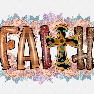 Faith Sublimation Png, Christian PNG, Cross Png, Jesus, Religious ...