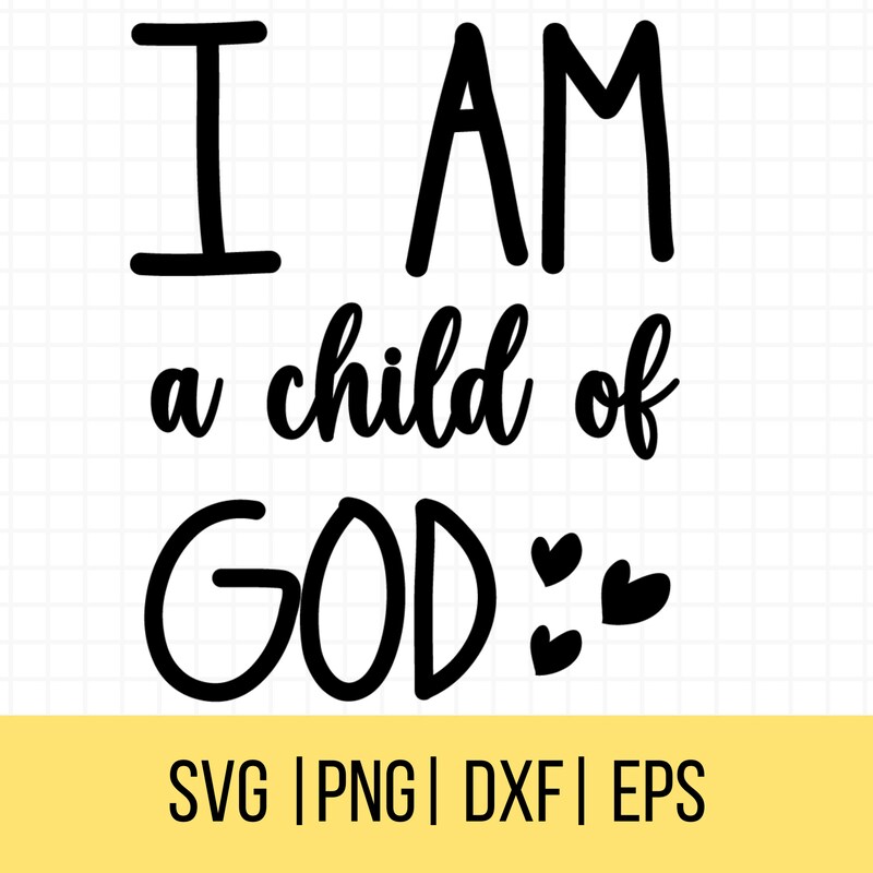 I Am a Child of God Clipart - Etsy