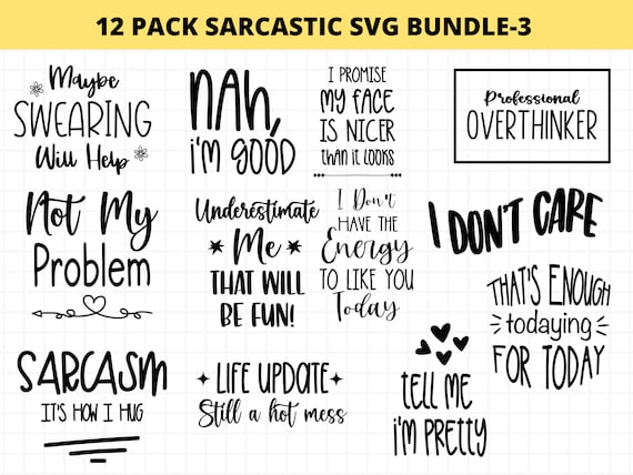 Sarcastic SVG Bundle Funny Svg Snarky Svg Bundle Sassy Svg - Etsy