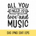 Music SVG, All You Need is Love and Music Svg, Music Teacher Svg ...