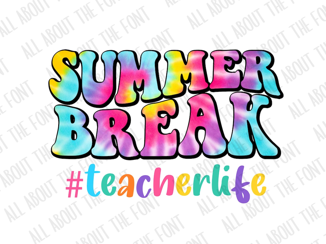 Teacher Appreciation Sublimation Png, Summer Break #teacher Life PNG ...