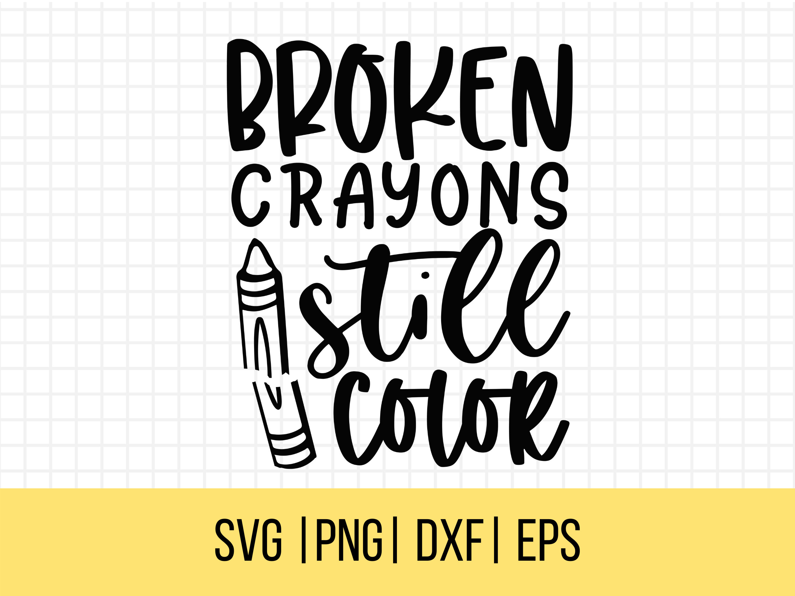 Broken Crayons Still Color SVG, Inspirational Svg, Inspirational Quotes ...