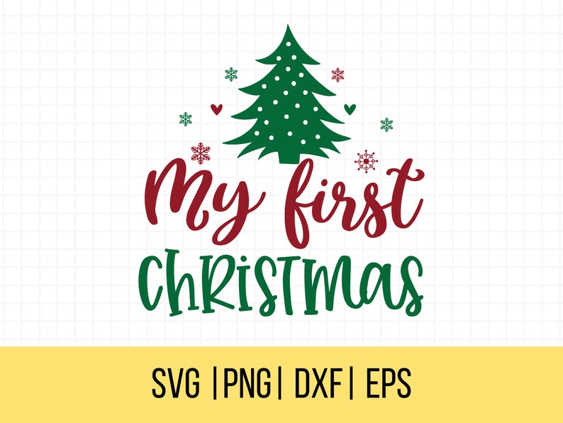 My First Christmas SVG, Baby Christmas SVG, Baby Shirt, Christmas Baby ...