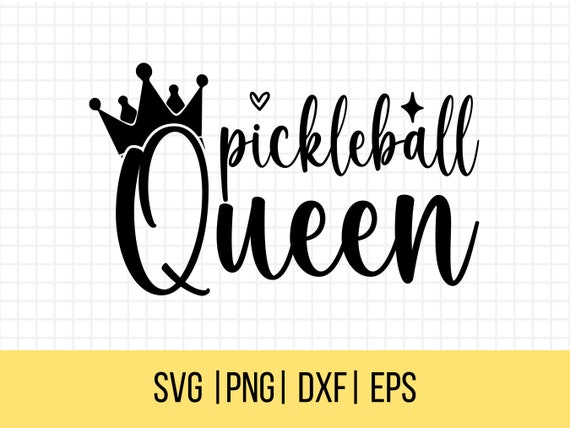 Pickleball Queen SVG Pickleball SVG Pickleball PNG T Shirt | Etsy