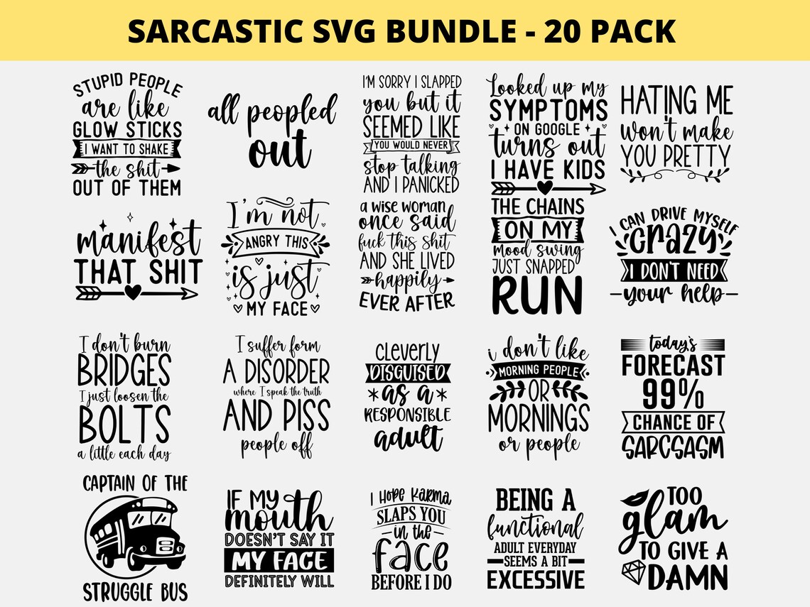 Sarcastic Bundle SVG, Snarky Svg Bundle, Sassy Svg, Funny Quotes Svg ...