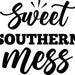 Sweet Southern Mess SVG Southern SVG Country Svg Cowgirl - Etsy
