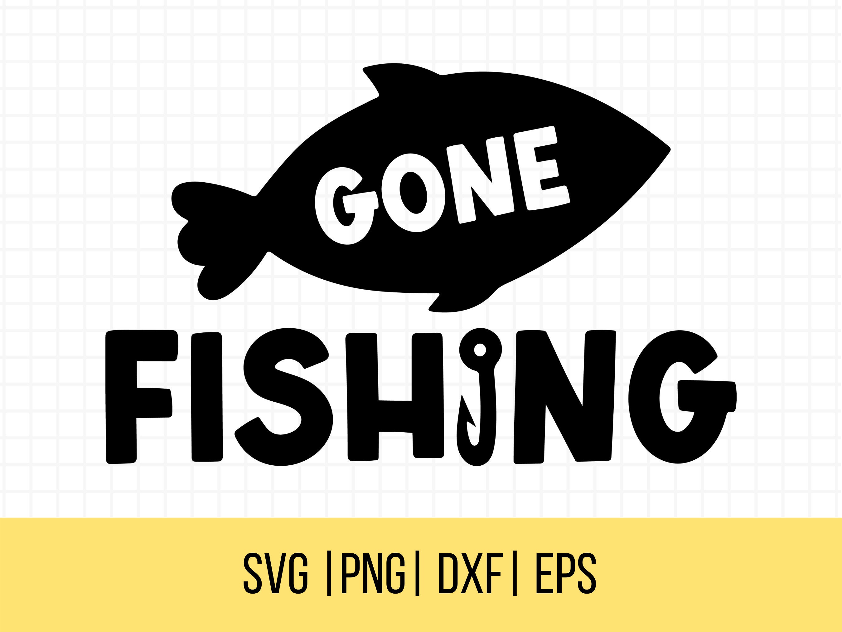 Gone Fishing Svg Fishing Svg Fish Svg Dad Svg Lake Svg | Etsy Canada