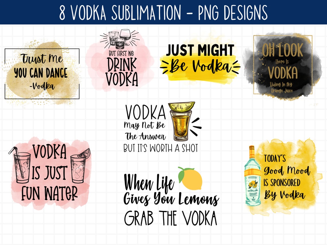 Vodka DIGITAL Sublimation Bundle Vodka Quotes PNG Alcohol - Etsy