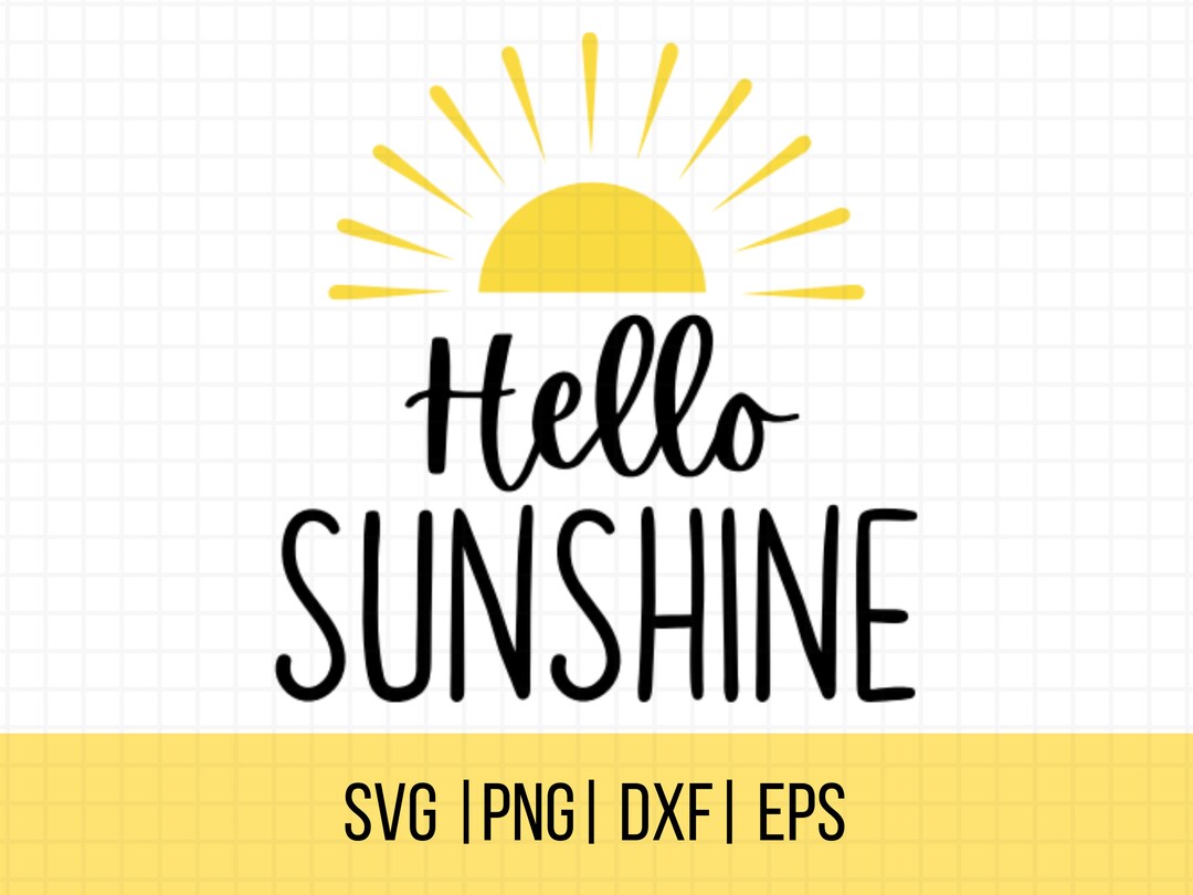 Hello Sunshine Svg, Summer Svg, Spring Svg, Beach Svg, Sun Svg ...
