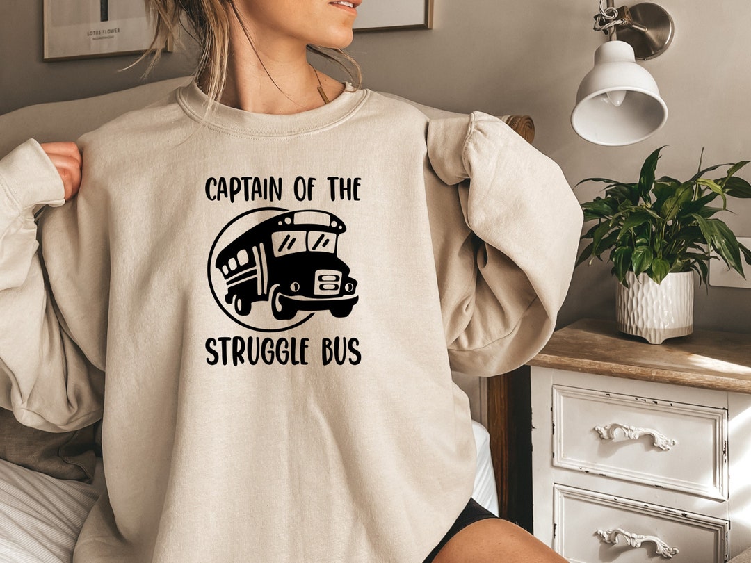 Captain of the Struggle Bus SVG, Sarcastic SVG, Funny Quote Svg ...