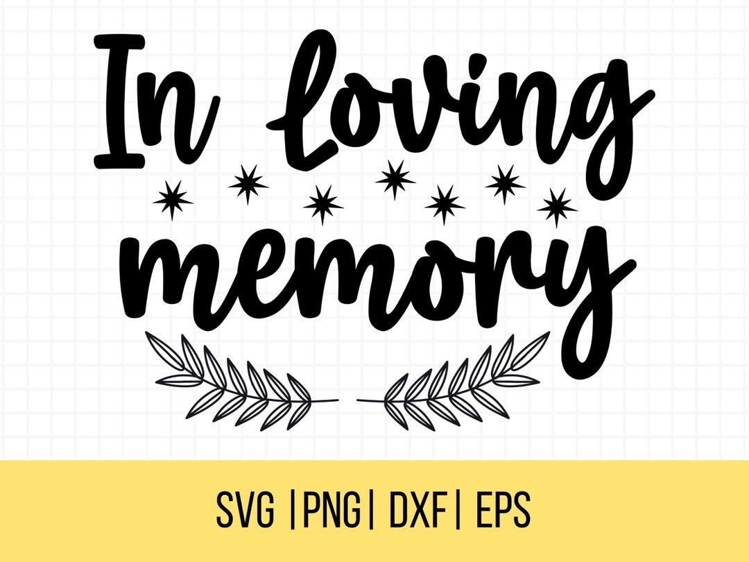 Memorial Svg, in Loving Memory Svg, Rest in Peace, Cricut, Silhouette ...