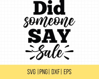 Did Someone Say Svg - Etsy