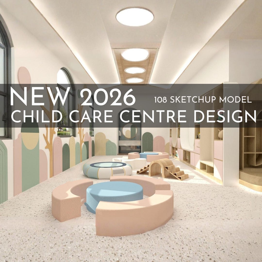 2026 New Child Care Design | 108 Sketchup 3D Models | Interior Asset ...