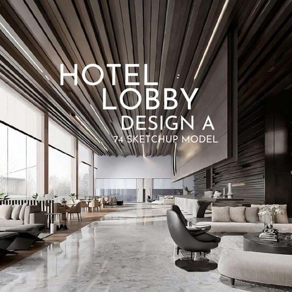 NEW! UPDATED 74 Hotel Lobby Set A - Sketchup 3D Hotel Lobby NEW! UPDATED 74 Hotel Lobby Set A - Sketchup 3D Hotel Lobby