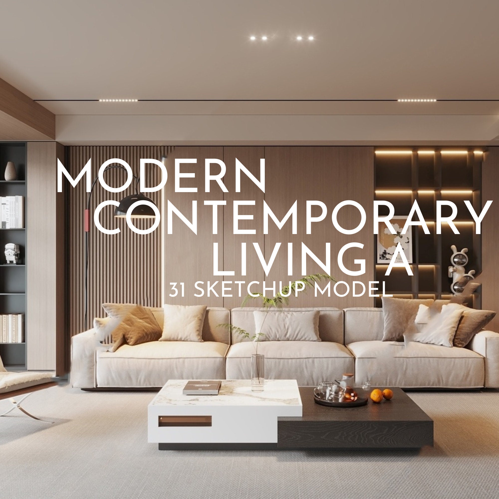 NEW! Modern Contemporary Living A - 31 Sketchup 3D Interior Design ...