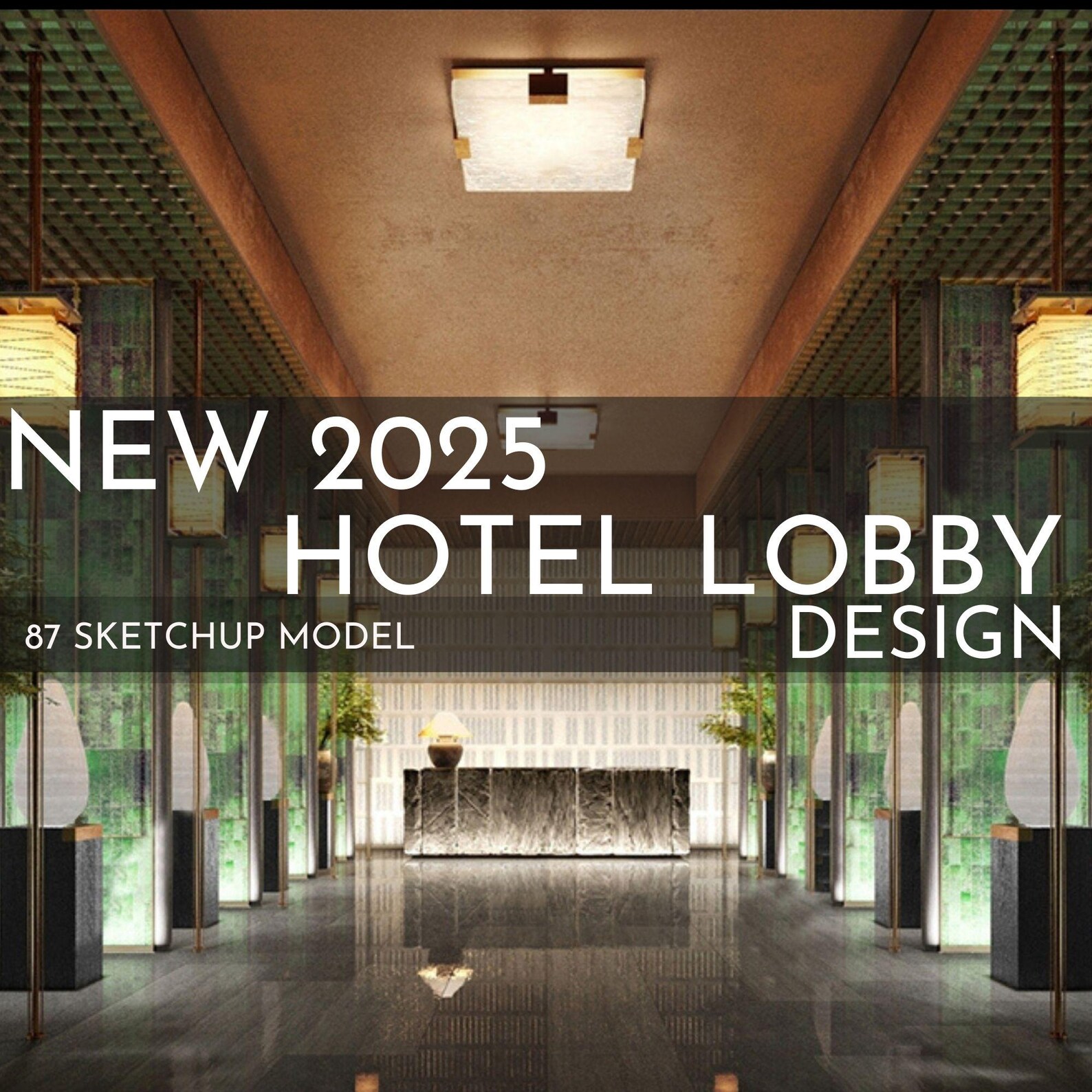 2025 NEW! 87 Hotel Lobby - Sketchup 3D Hotel Lobby Interior Design ...