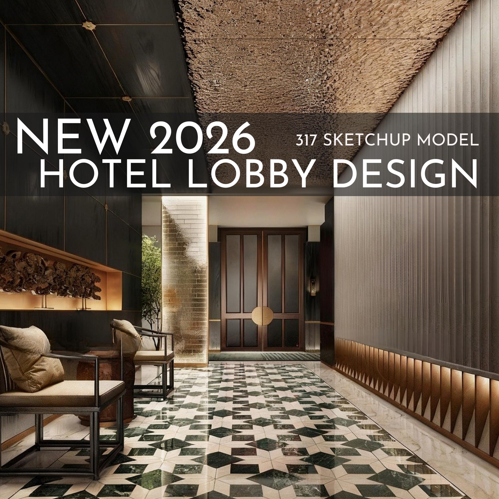 317 Hotel Lobby Design Sketchup 3D Models | 2026 New Design | Interior ...