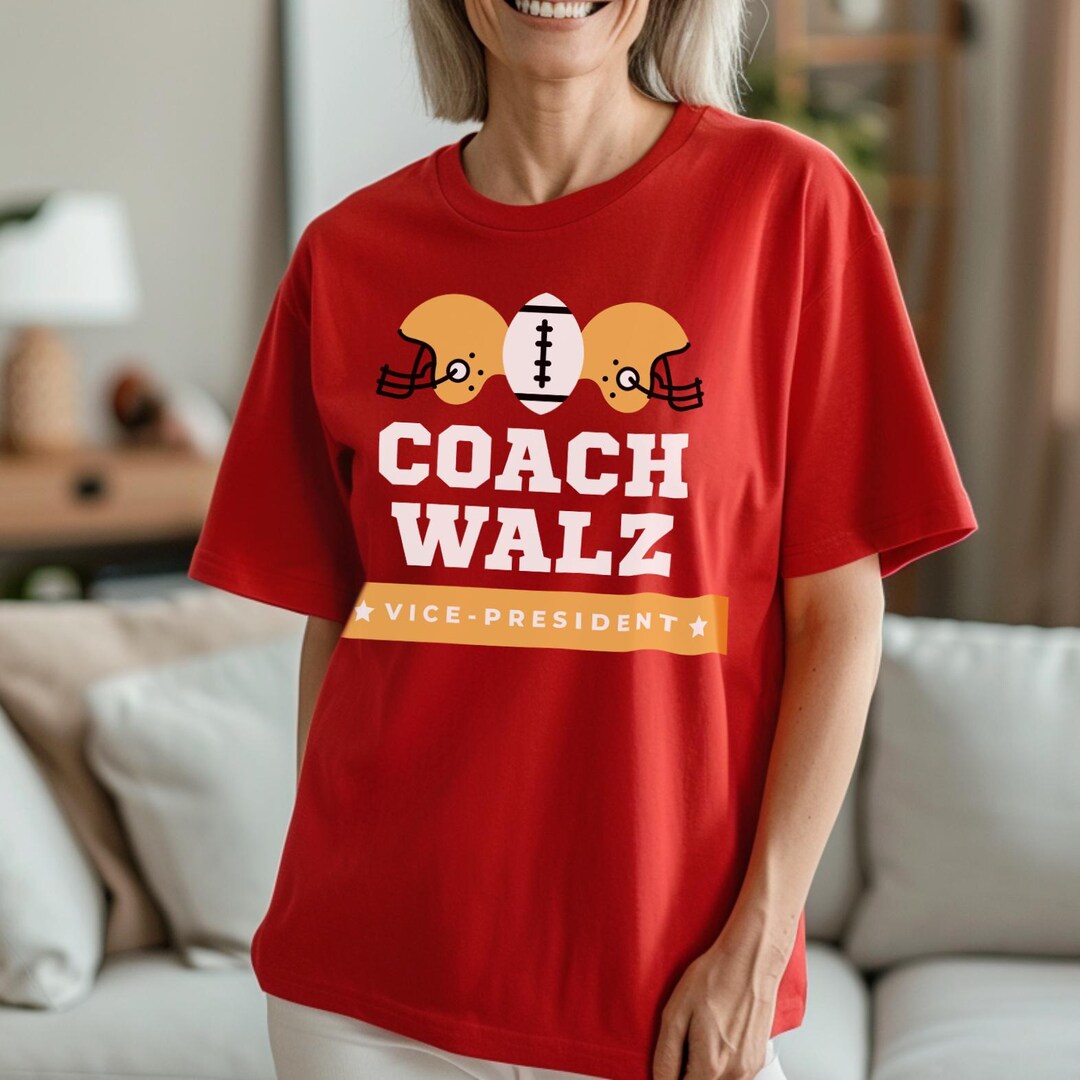 Kamala Harris & Tim Walz 2024 Coach Walz Vice-president Shirts, Hoodies ...