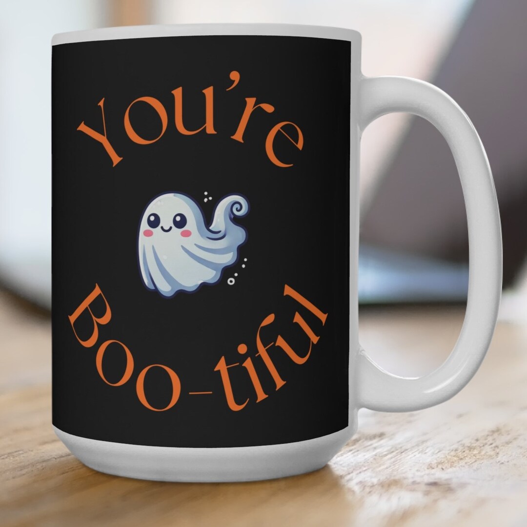 You're Boo-tiful, Ceramic Mugs 15oz Halloween, Spooky Season, Cute ...