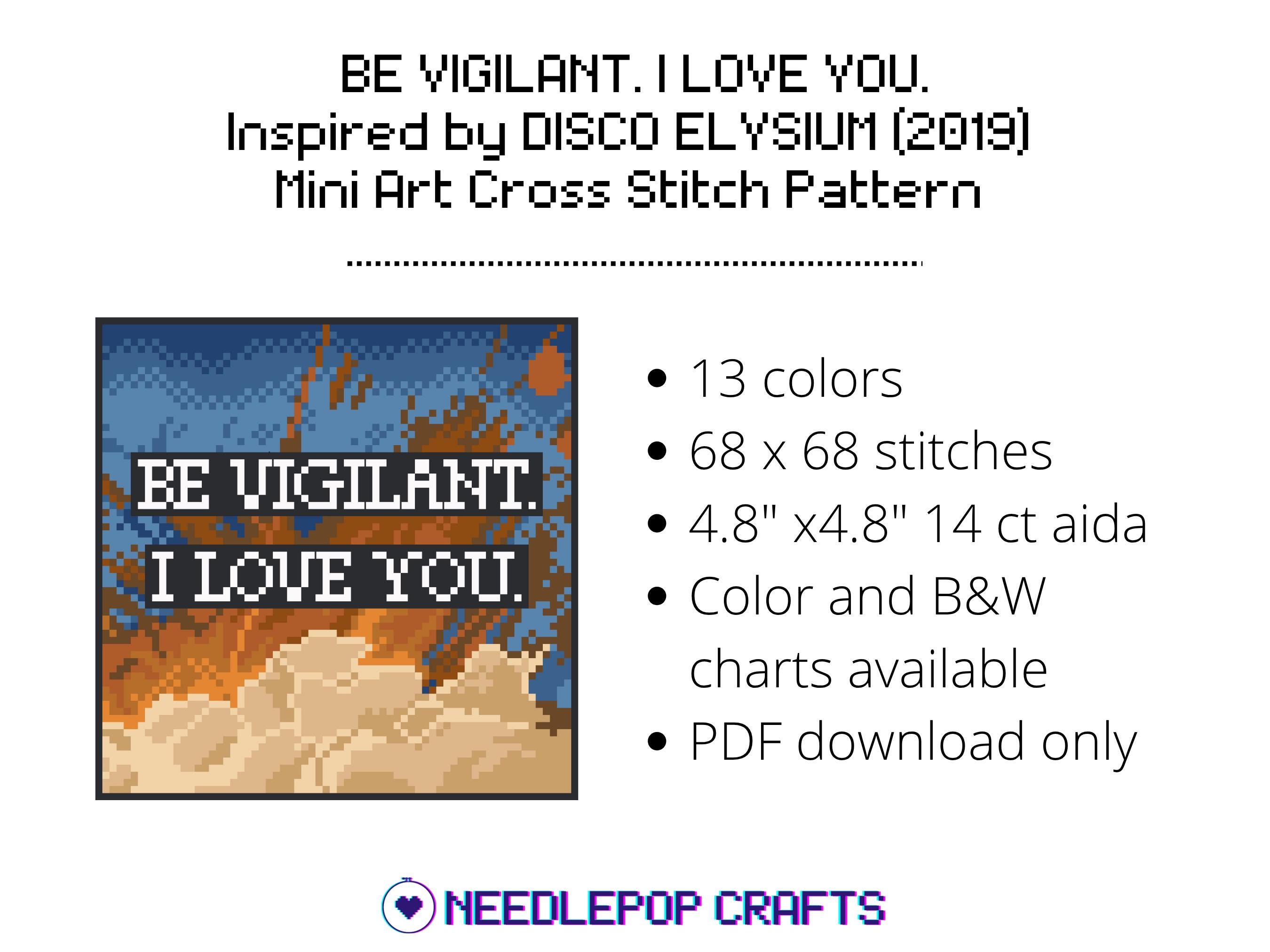 Be Vigilant. I Love You. Cross Stitch Pattern PDF Download - Etsy